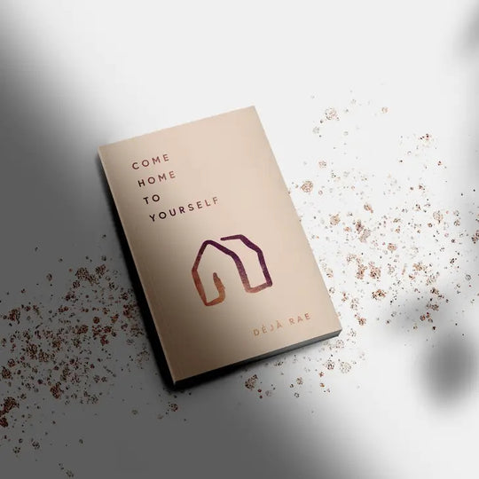 Discovering Serenity Within Deja Rae's "Come Home to Yourself ...