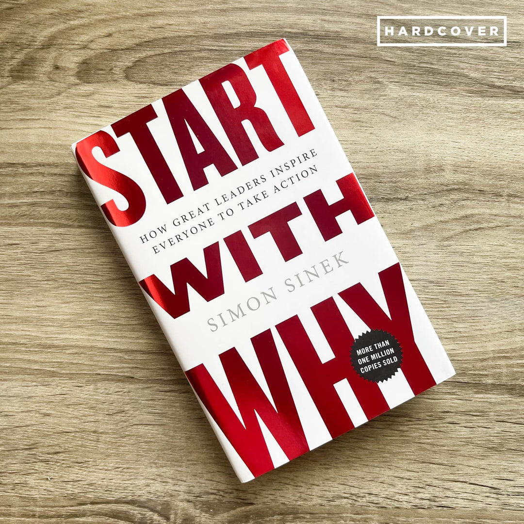 Buy Start with Why: How Great Leaders Inspire Everyone to Take Action ...